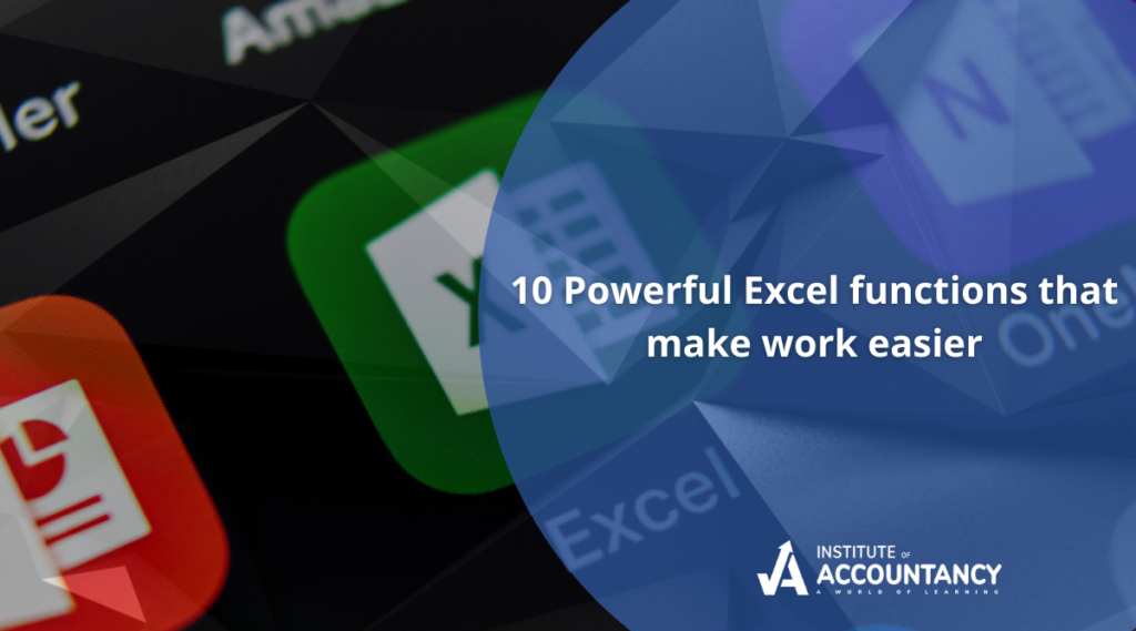 Top 10 Powerful Excel Functions – Institute of Accountancy Top 10 Powerful Excel Functions – Institute of Accountancy